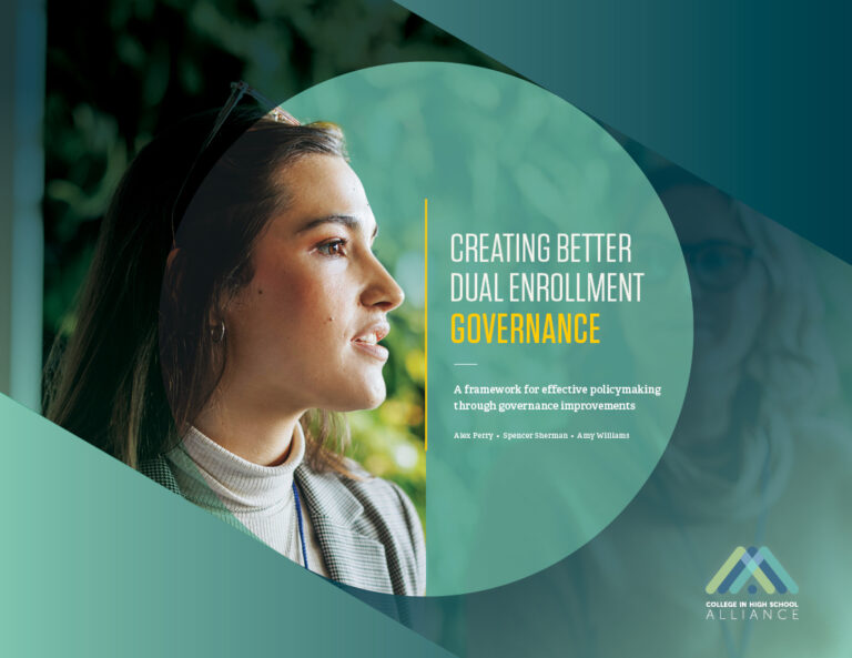 Creating Better Dual Enrollment Governance - College in High School ...